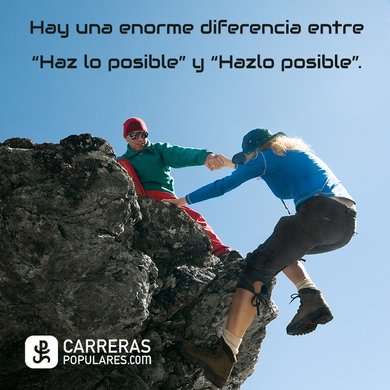 Frase - Hay una enorme diferencia entre "Haz lo posible" y "Hazlo posible"